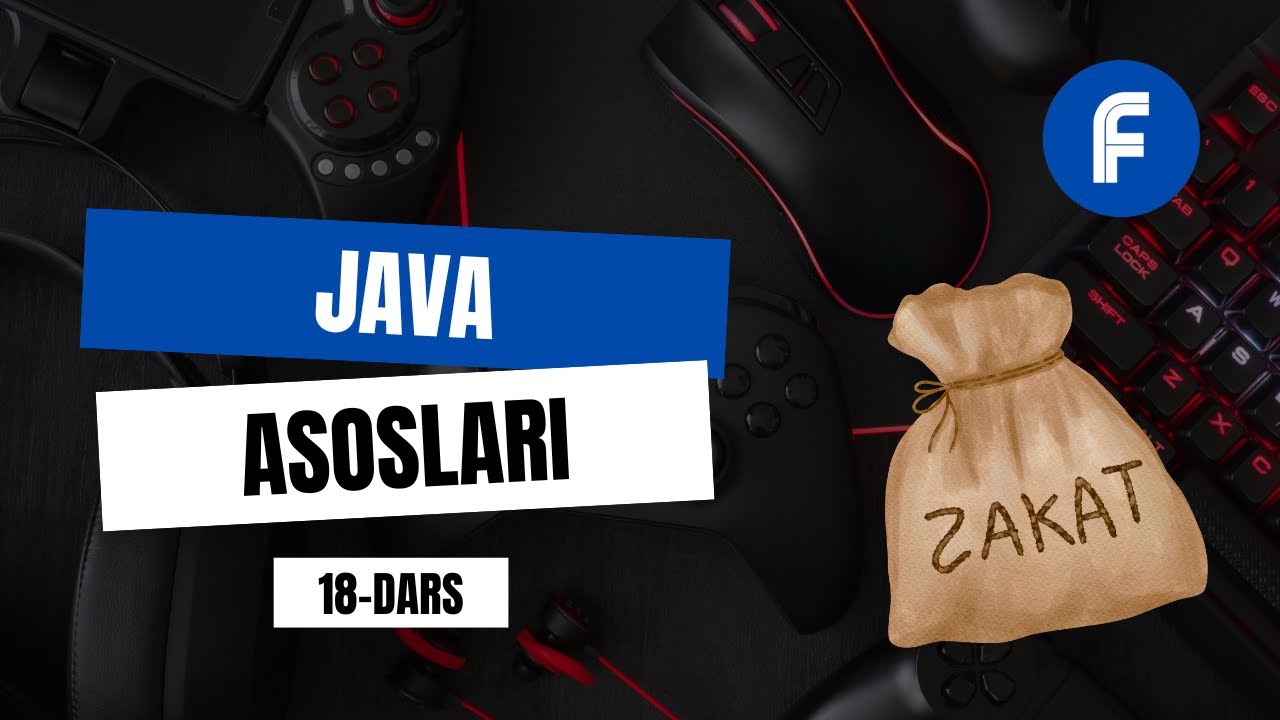 18-DARS ZAKAT KALKULYATORI | JAVA DASTURIDA ZAKOTNI HISOBLASH | | JAVA ASOSLARI - YouTube