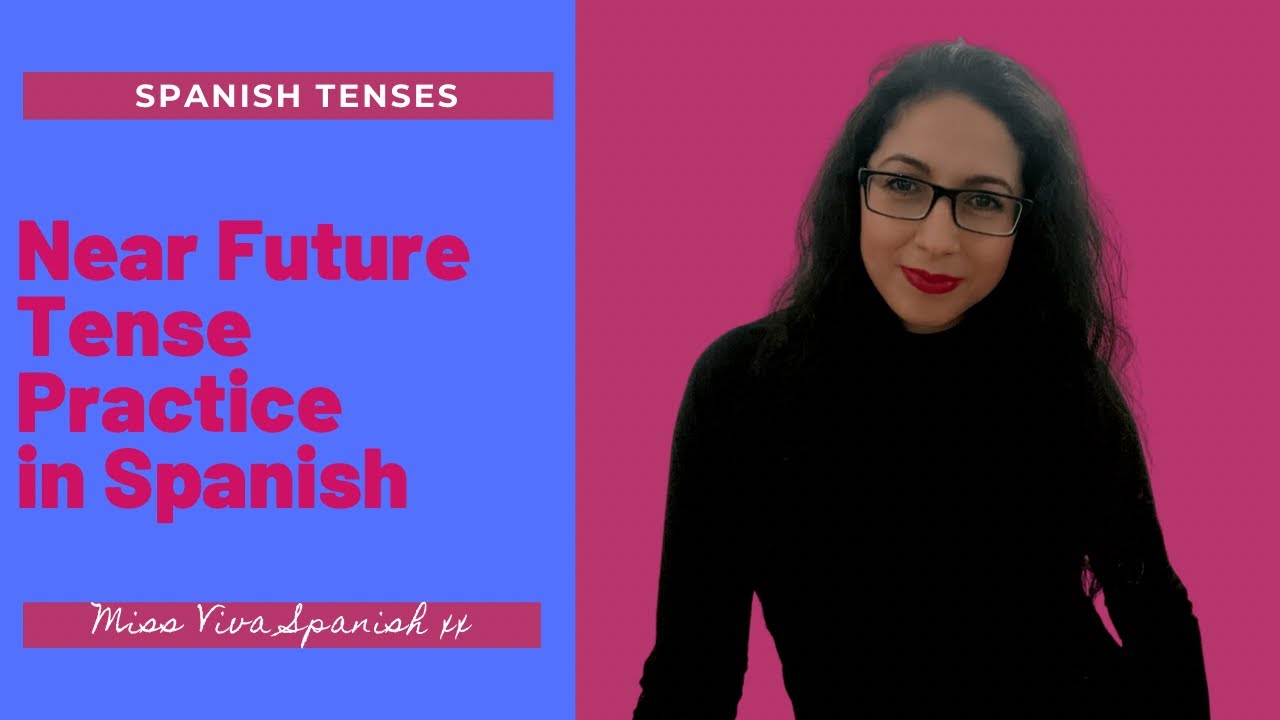 Near Future Tense In Spanish YouTube near-future-tense-in-spanish-youtube