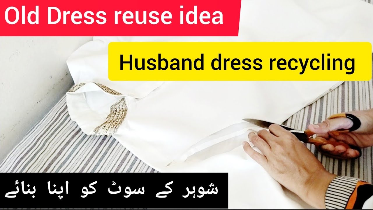 Husband dress recycling || Old Dress convert Renew Style || Old Dress ...