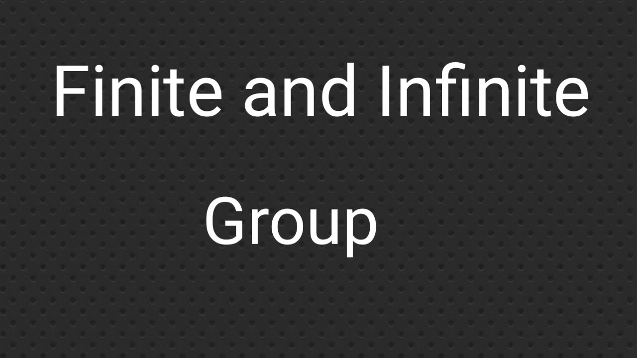 Finite and infinite group | group theory | part 2 | - YouTube