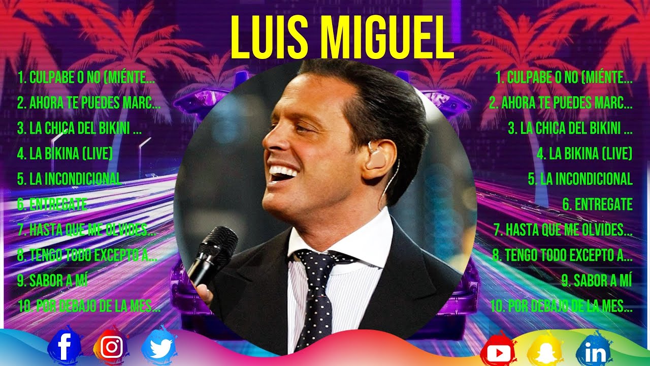 Luis Miguel ~ Greatest Hits Full Album ~ Best Old Songs All Of Time ...