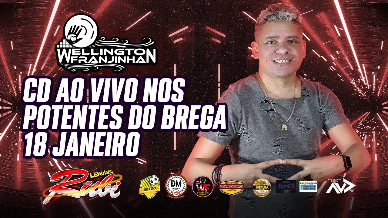 DJ WELLINGTON FRANJINHA - AO VIVO NOS POTENTES DO BREGA 18 JAN - YouTube
