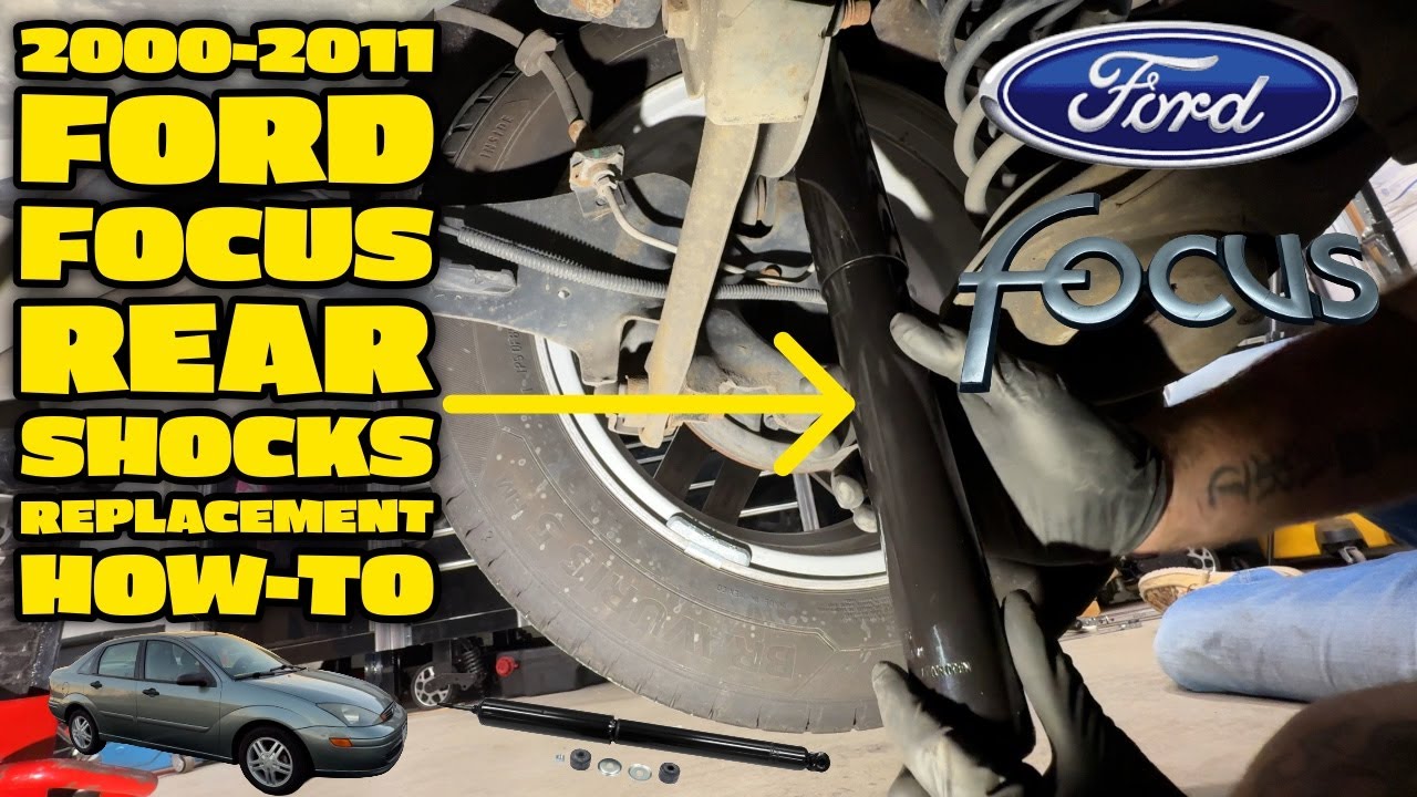 2000-2011 Ford Focus Rear Shocks Replacement How-To - YouTube