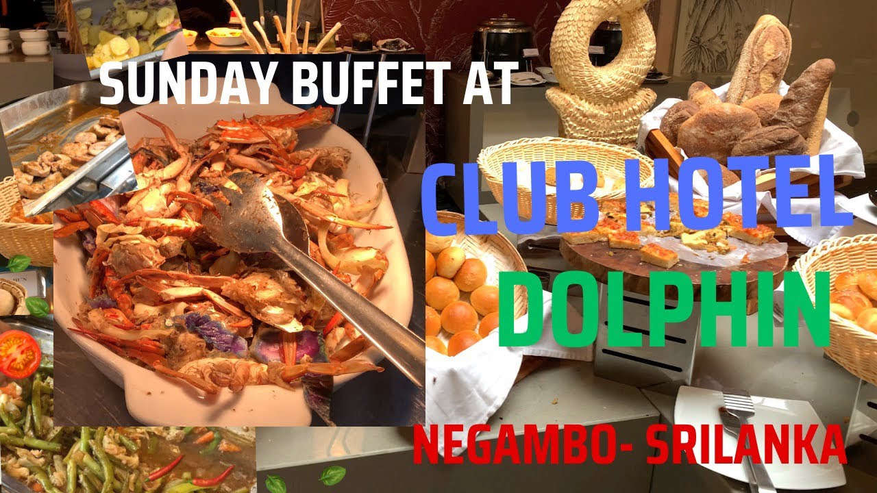 Sunday Buffet at club hotel dolphin | Negambo | Srilanka - YouTube