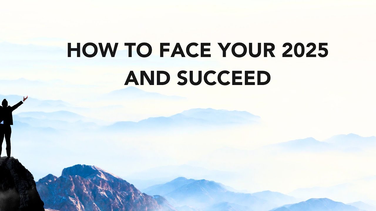 HOW TO FACE YOUR 2025 AND SUCCEED | January 05,2025 - YouTube