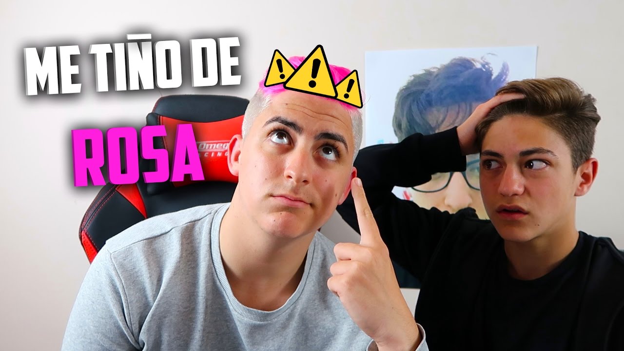¡me TiÑo El Pelo De Rosa Youtube