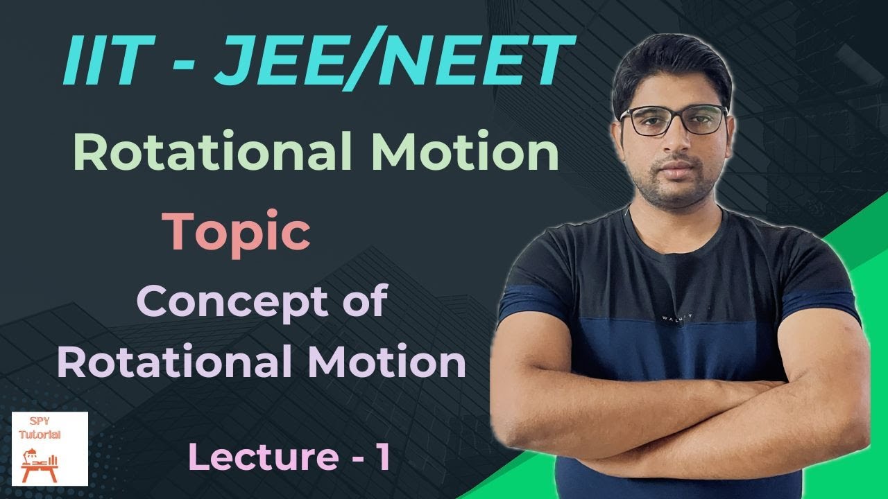 Rotational Motion 01||Basics of Rotational Motion||#jee#neet# ...