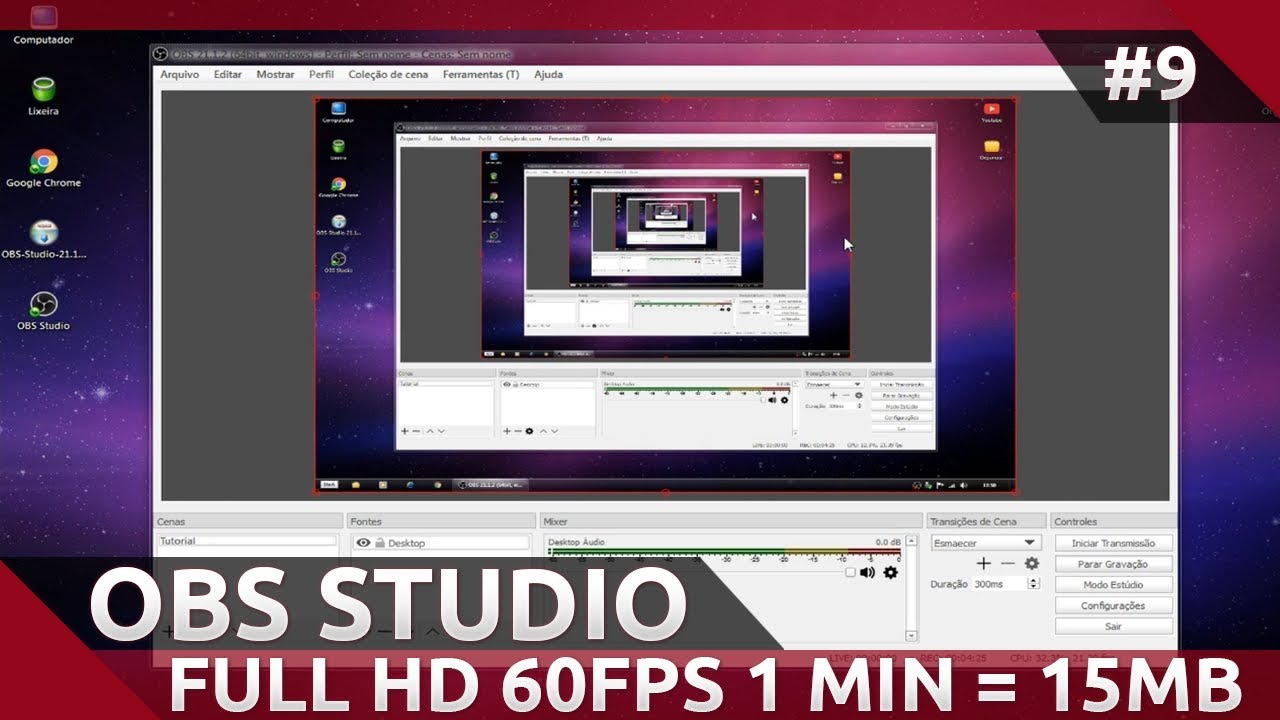 #09 Tutorial / OBS Studio Full HD 60FPS 1 Minuto = 15MB (Junho 2018 ...