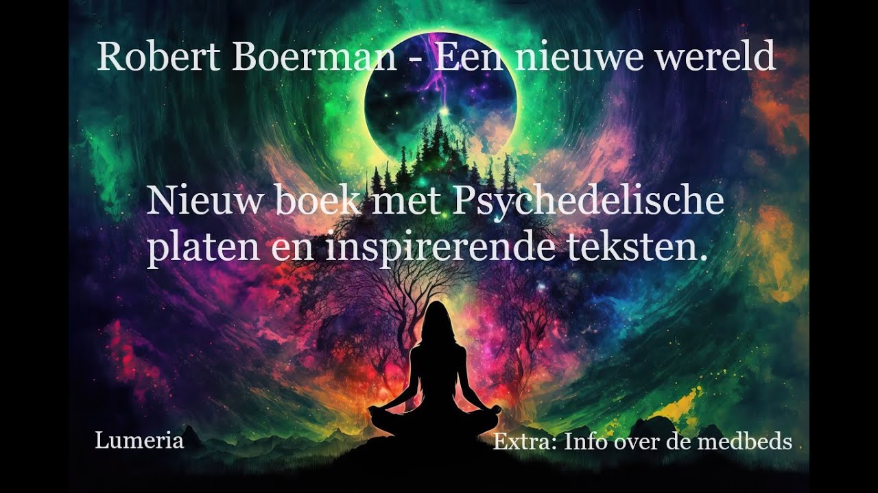 Robert Boerman - Een nieuwe wereld Boek en Informatie - YouTube