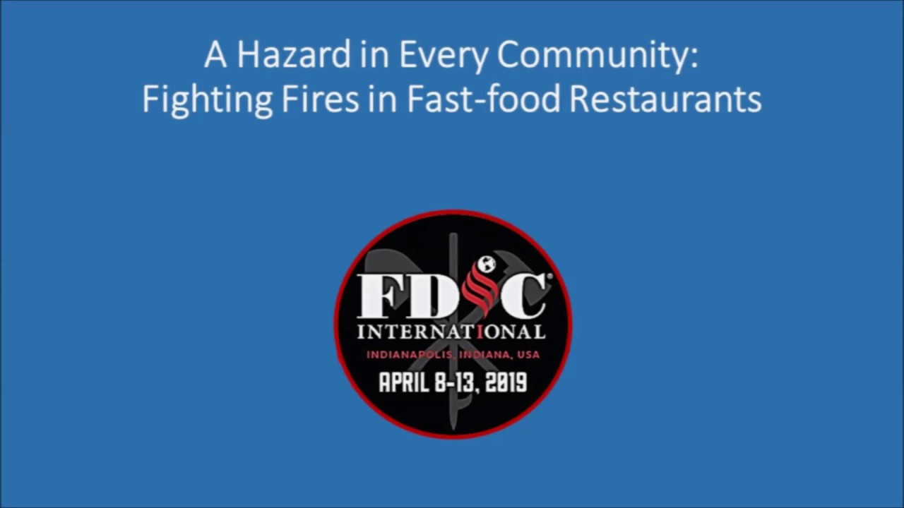 FDIC 2019 - Fighting Fires in Fast food Restaurants - YouTube