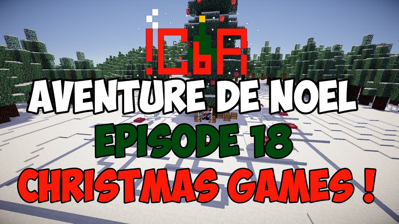 Minecraft Map FR ╝ L'aventure de Noel #18 - Christmas Games ! - YouTube