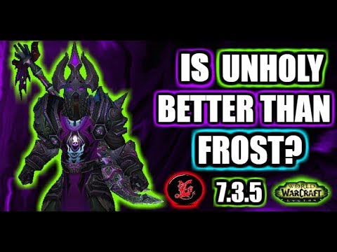 PvP Guide | Is Unholy DK better than Frost DK? | WoW Legion 7.3.5 - YouTube