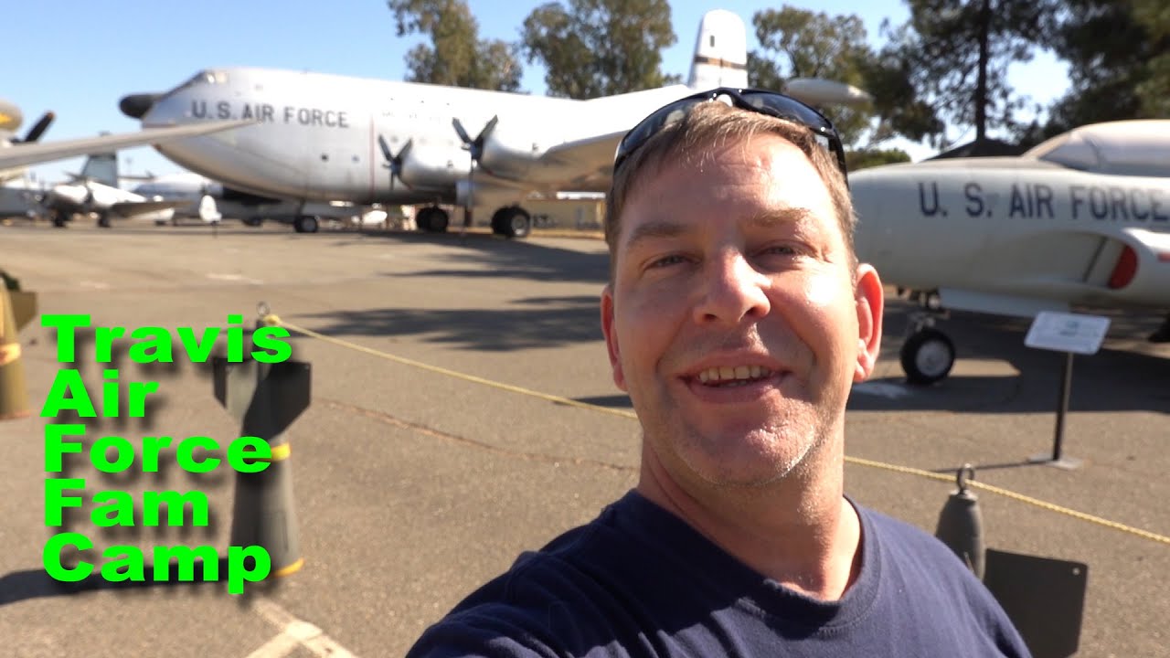 Travis Air Force Fam Camping | Heritage Center | Hanging with Wayward ...