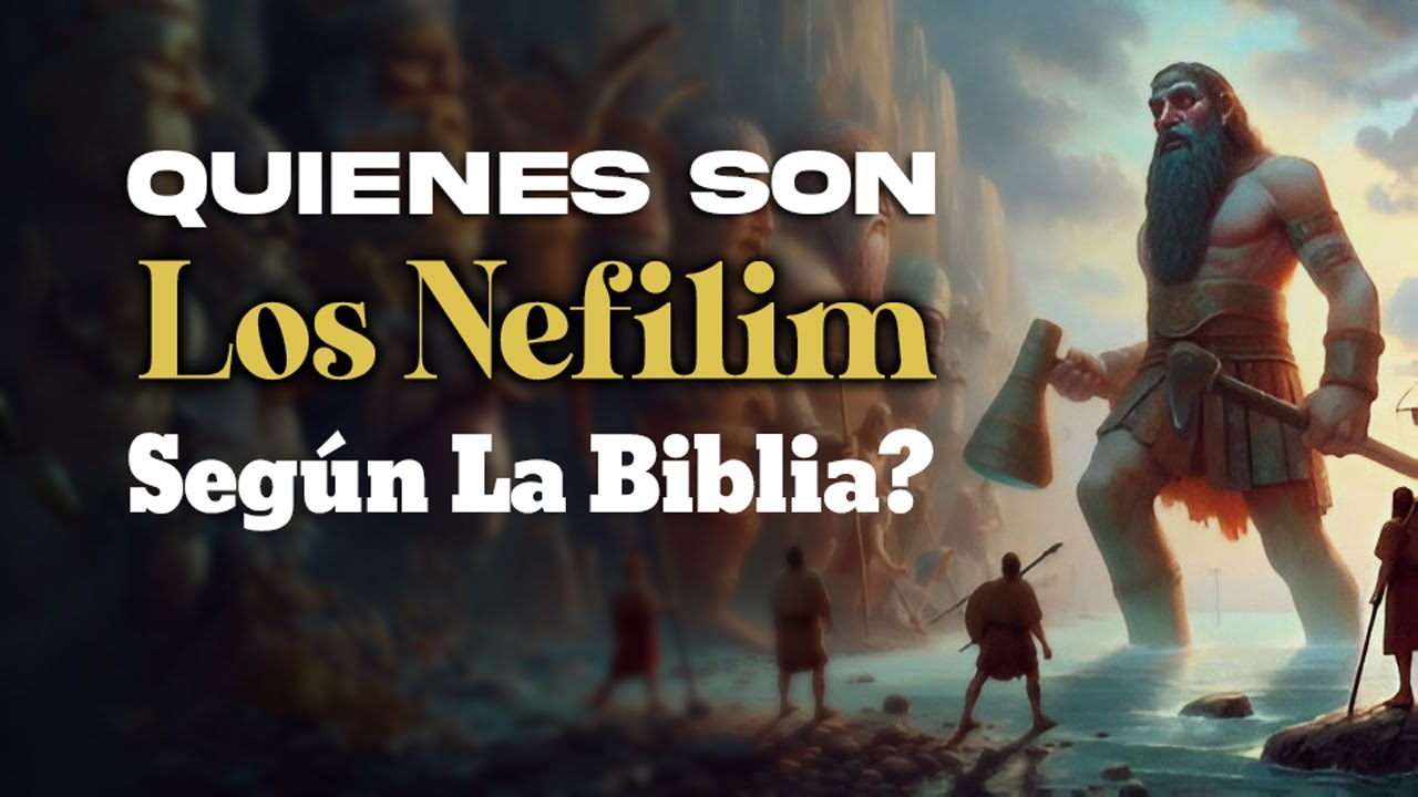 Quienes son los hijos de Nefilim según la Biblia. - YouTube