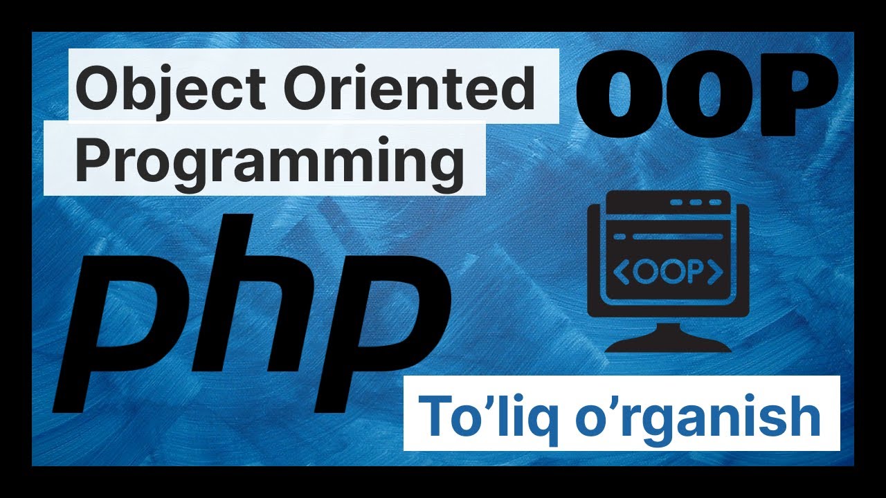 3 Class And Obyekt Ni Organish Object Oriented Php Ni Organish Oop Organish Youtube 5955