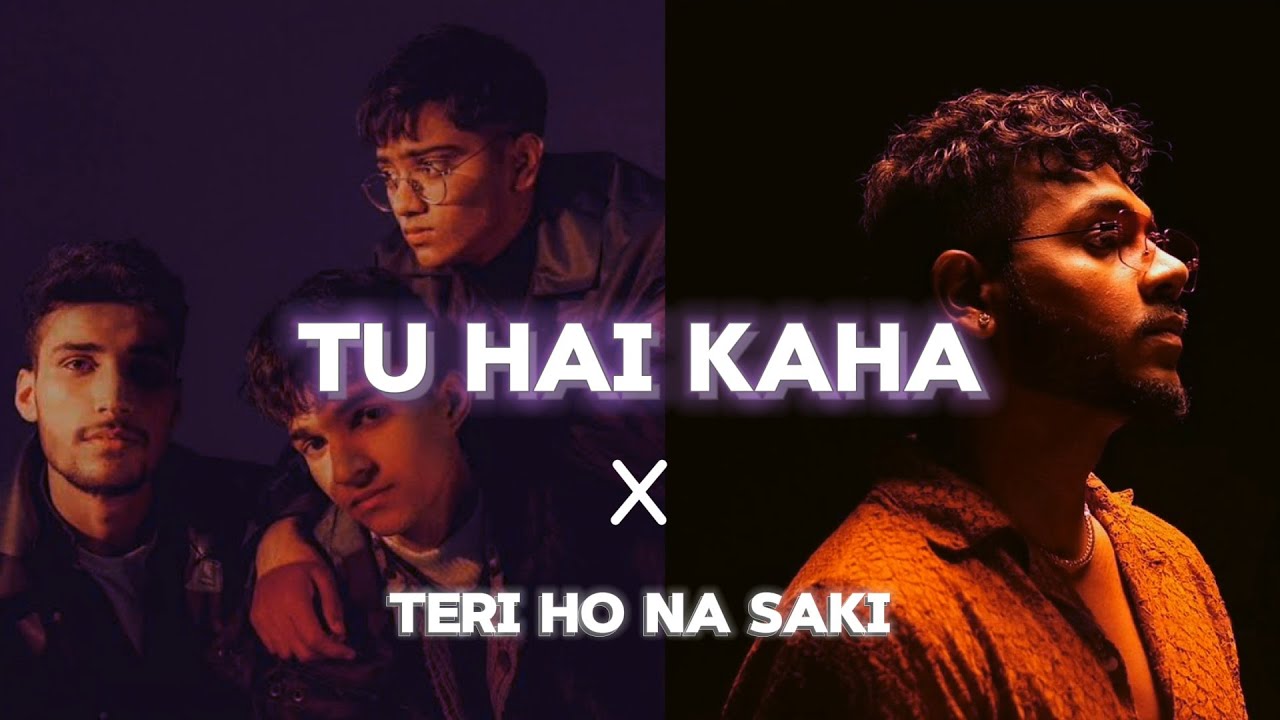 Tu Hai Kaha X Teri Ho Na Saki | lofi version | slow and reverb | Mix ...