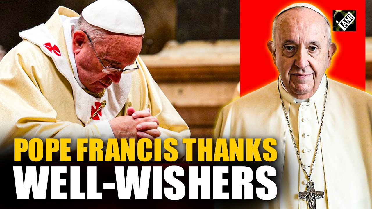 Pope Francis shares first audio message since hospitalization, thanks ...