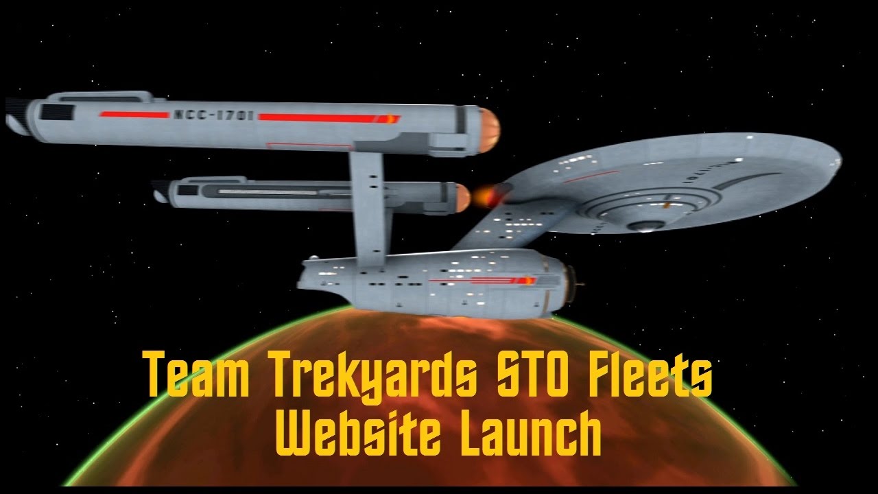 Team Trekyards STO Fleets Website Launch - YouTube