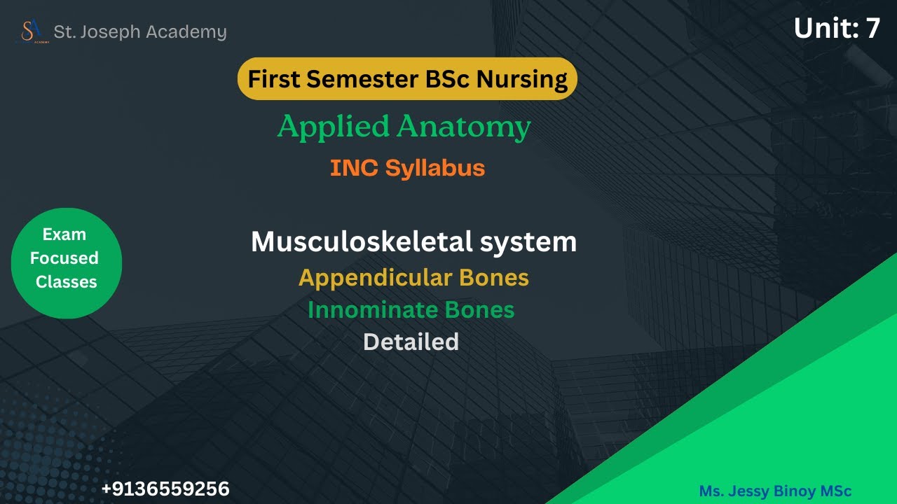 1st Sem BSc Nursing |Applied Anatomy |Unit 7 Musculoskeletal system ...