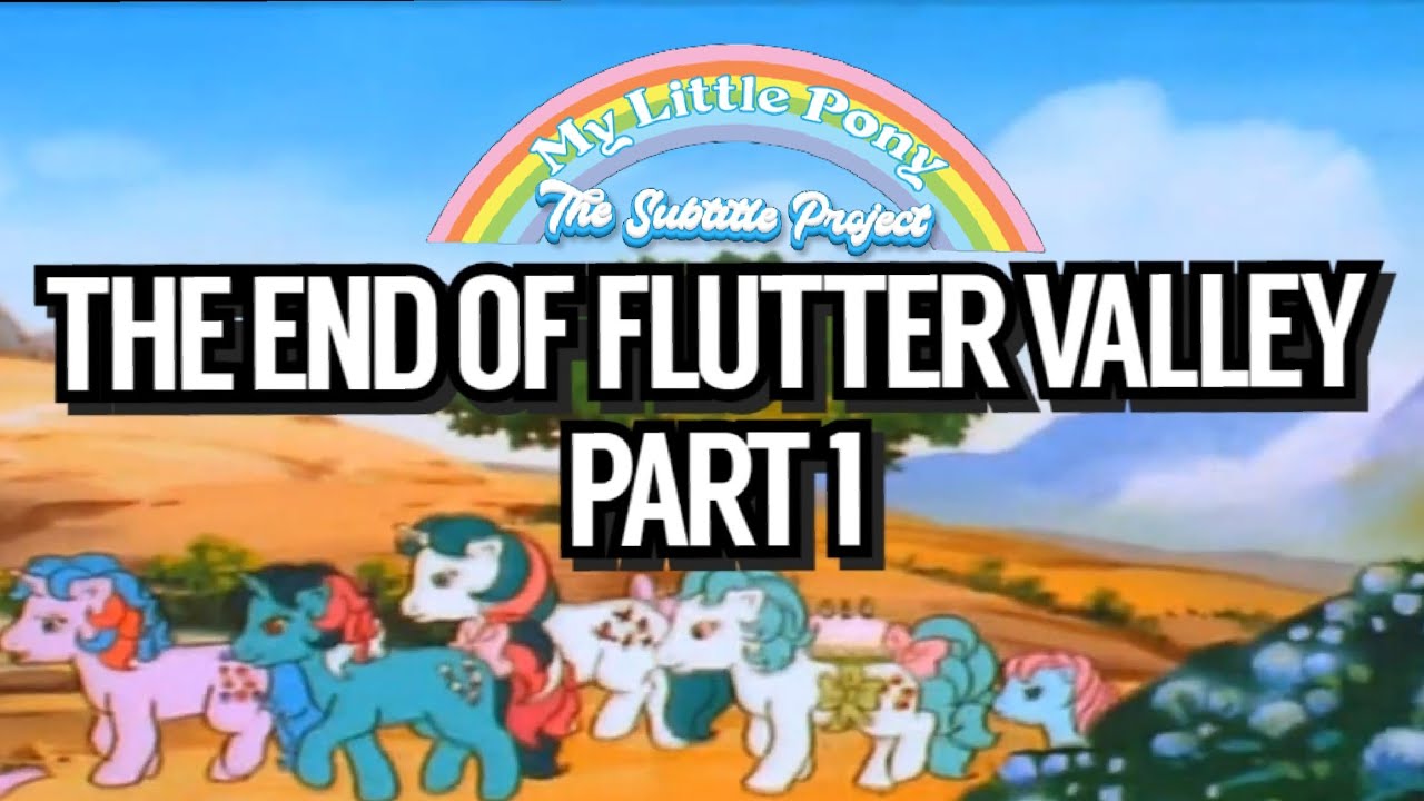 My Little Pony G1 S1 Ep1 - The End of Flutter Valley Part 1 - YouTube