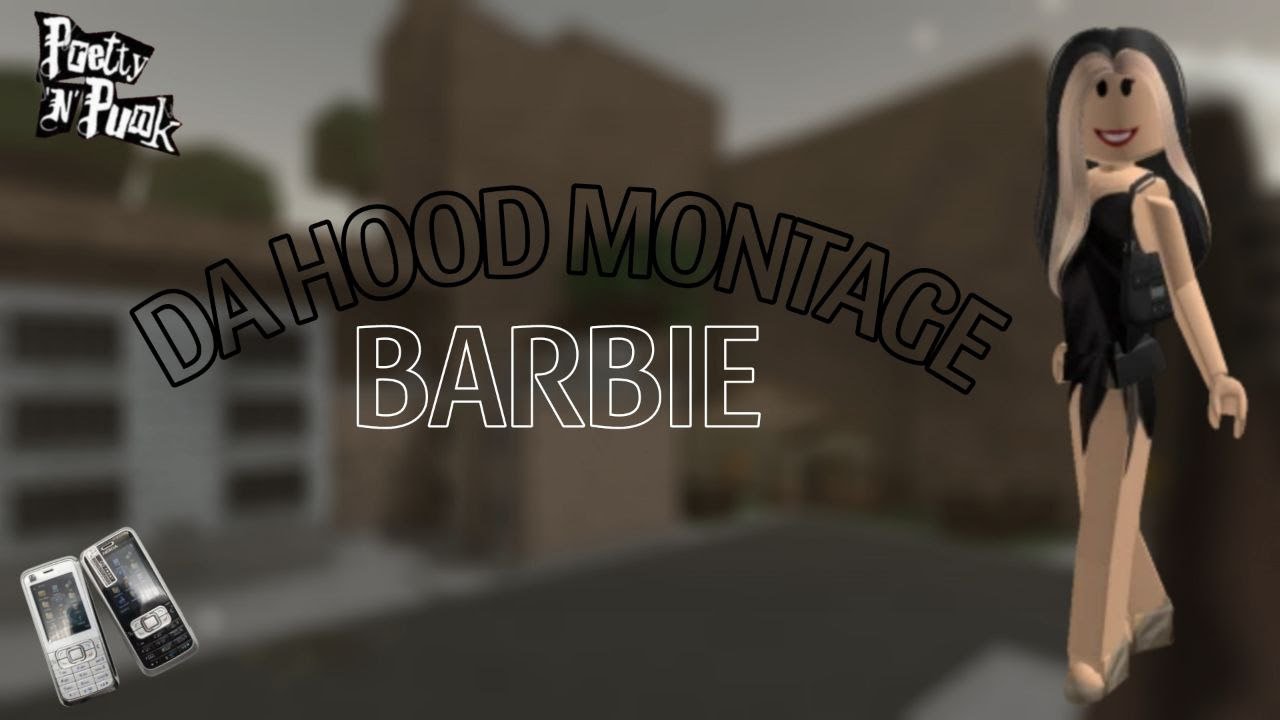 DA HOOD BARBIE MOTAGE - Roblox - YouTube