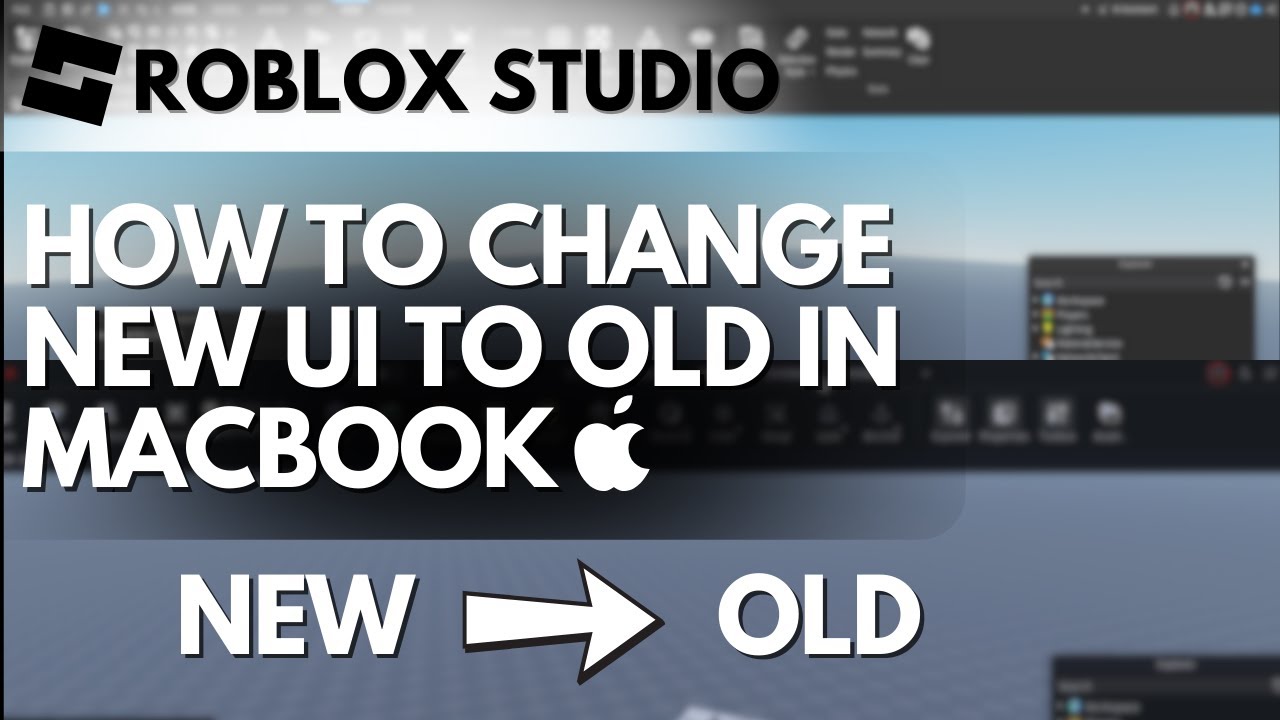 How to Change New UI to Old in MacBook - Roblox Studio - YouTube