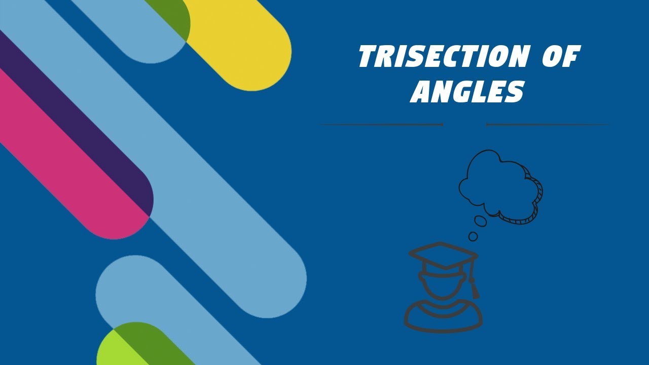 7. Trisection of angles - YouTube
