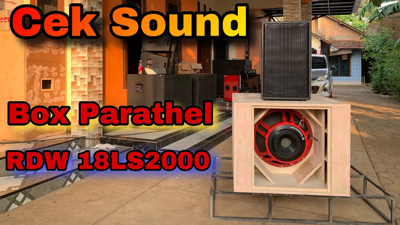 Box Parathel Isi Speaker RDW18LS2000 // Cek Sound // Spek Karnaval ...