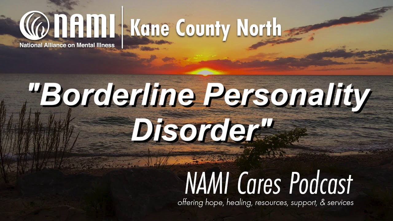 08 NAMI Borderline Personality Disorder - YouTube
