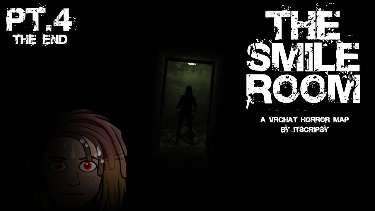 The smile room PT4 The End | VRchat Horror maps - YouTube