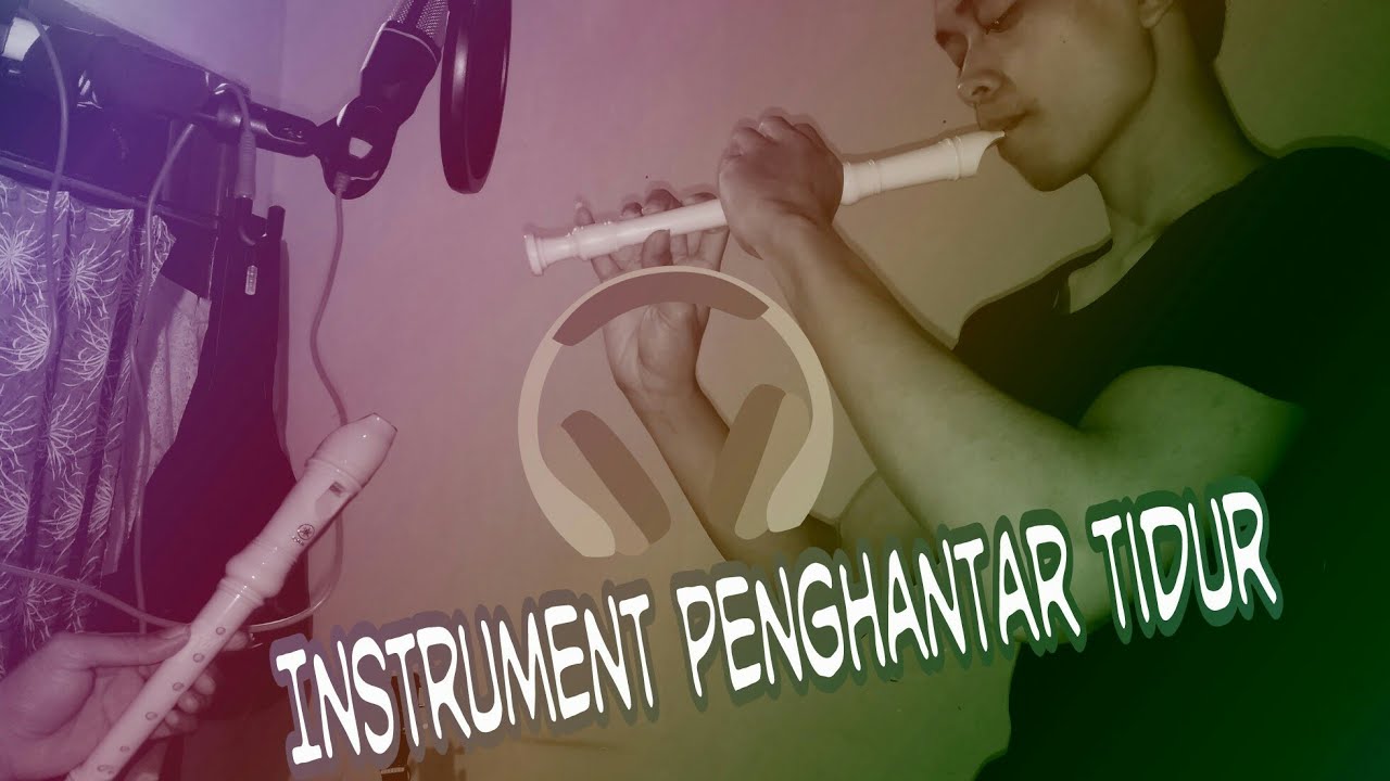 Instrument Suling Penghantar Tidur -Recorder instrument - YouTube Music