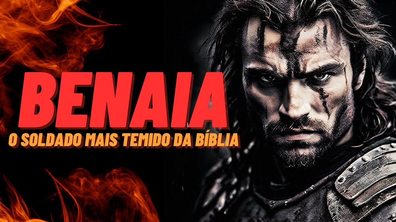 BENAIA- O Soldado Mais Temido da Bíblia - YouTube