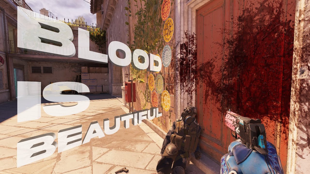 CS2 - Blood is beautiful - YouTube