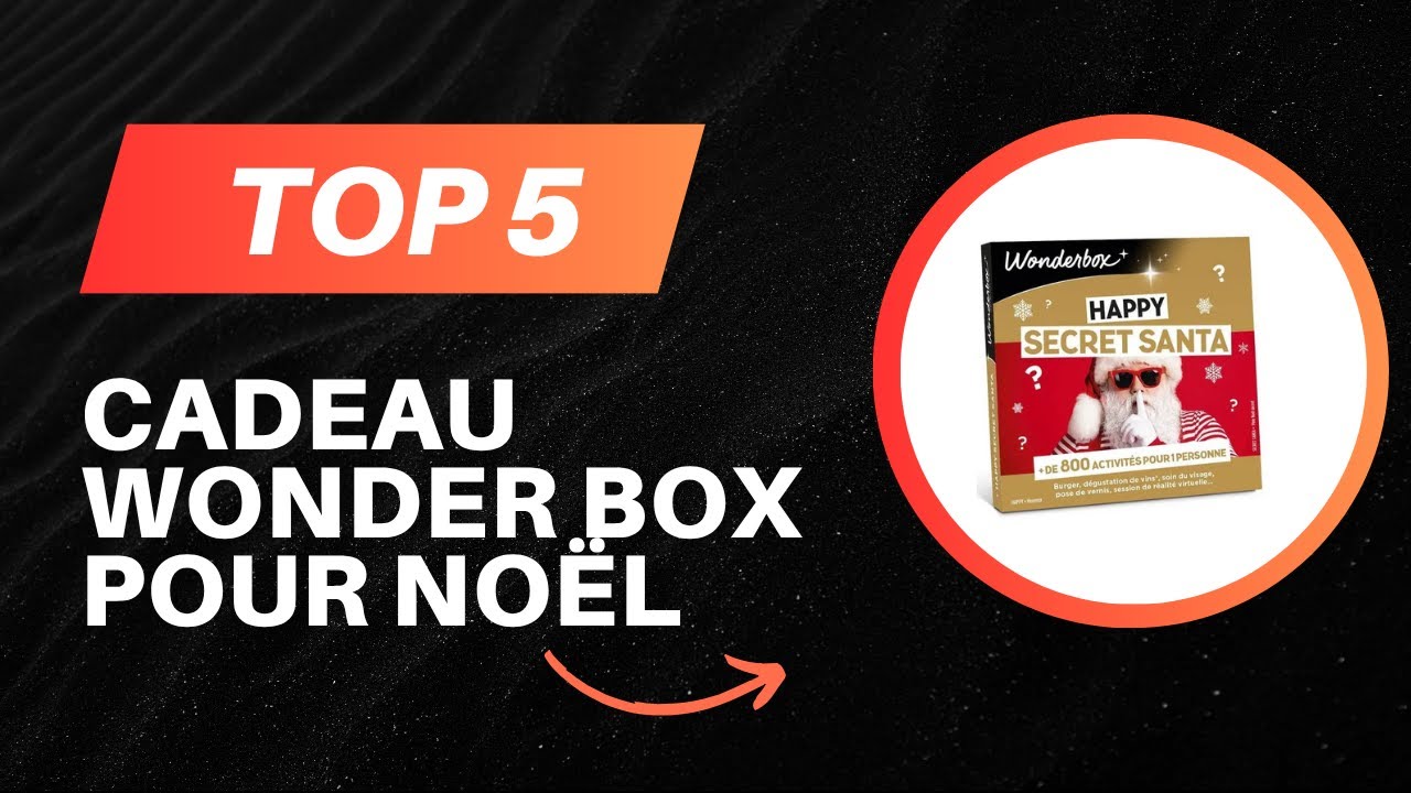 TOP 5 Meilleur CADEAU WONDER BOX POUR NOËL 2025-Les CADEAU WONDER BOX ...