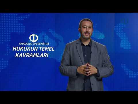 HUKUKUN TEMEL KAVRAMLARI - Ünite 2 Konu Anlatımı 1