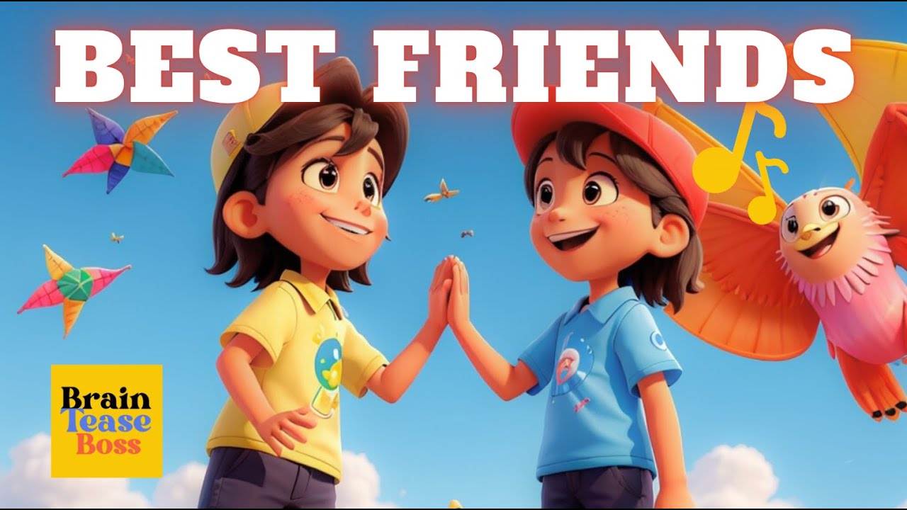 Best Friends Forever - Fun Kids Song about Friendship | BrainTeaseBoss ...