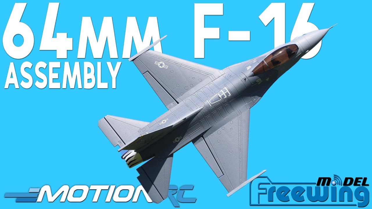 Freewing 64mm F-16 V2 Assembly | Motion RC - YouTube