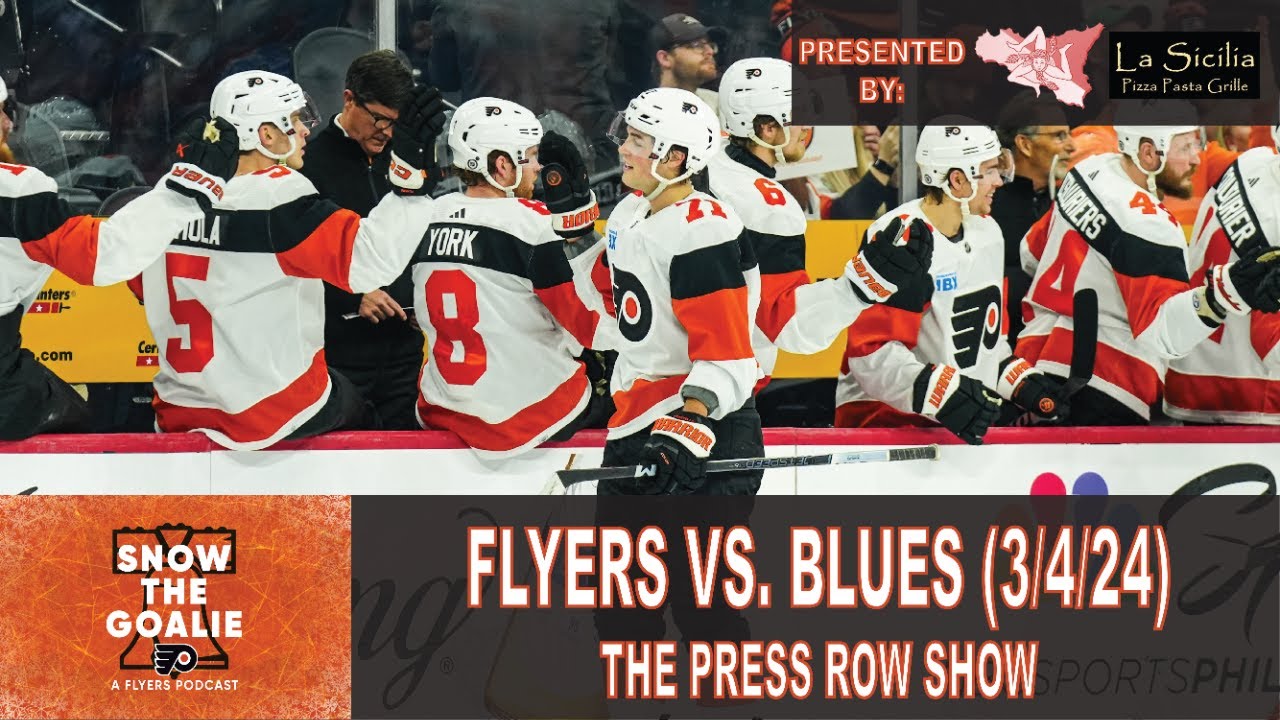 Philadelphia Flyers vs. St. Louis Blues (3/4/24) - The Press Row Show ...