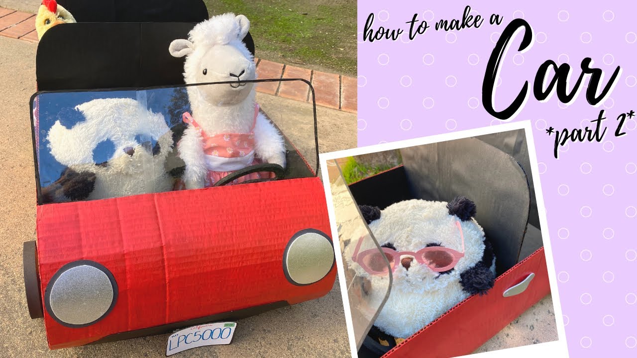 How to Make a Car for a Stuffed Animal | Part 2: Detailing - YouTube