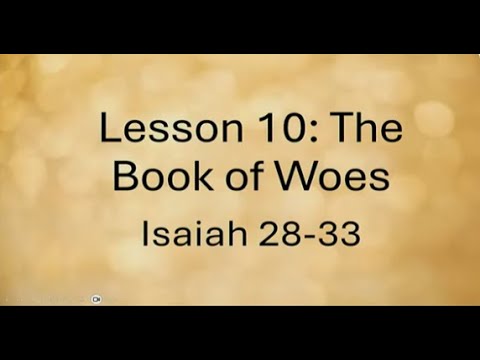 The Book of Woes | Isaiah 28-33 - YouTube