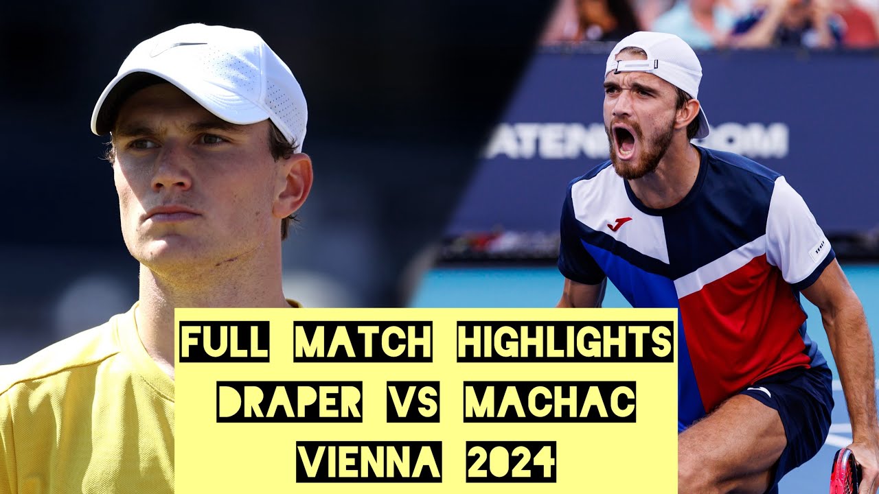 🤯DRAPER vs MACHAC HIGHLIGHTS VIENNA 2024 - YouTube
