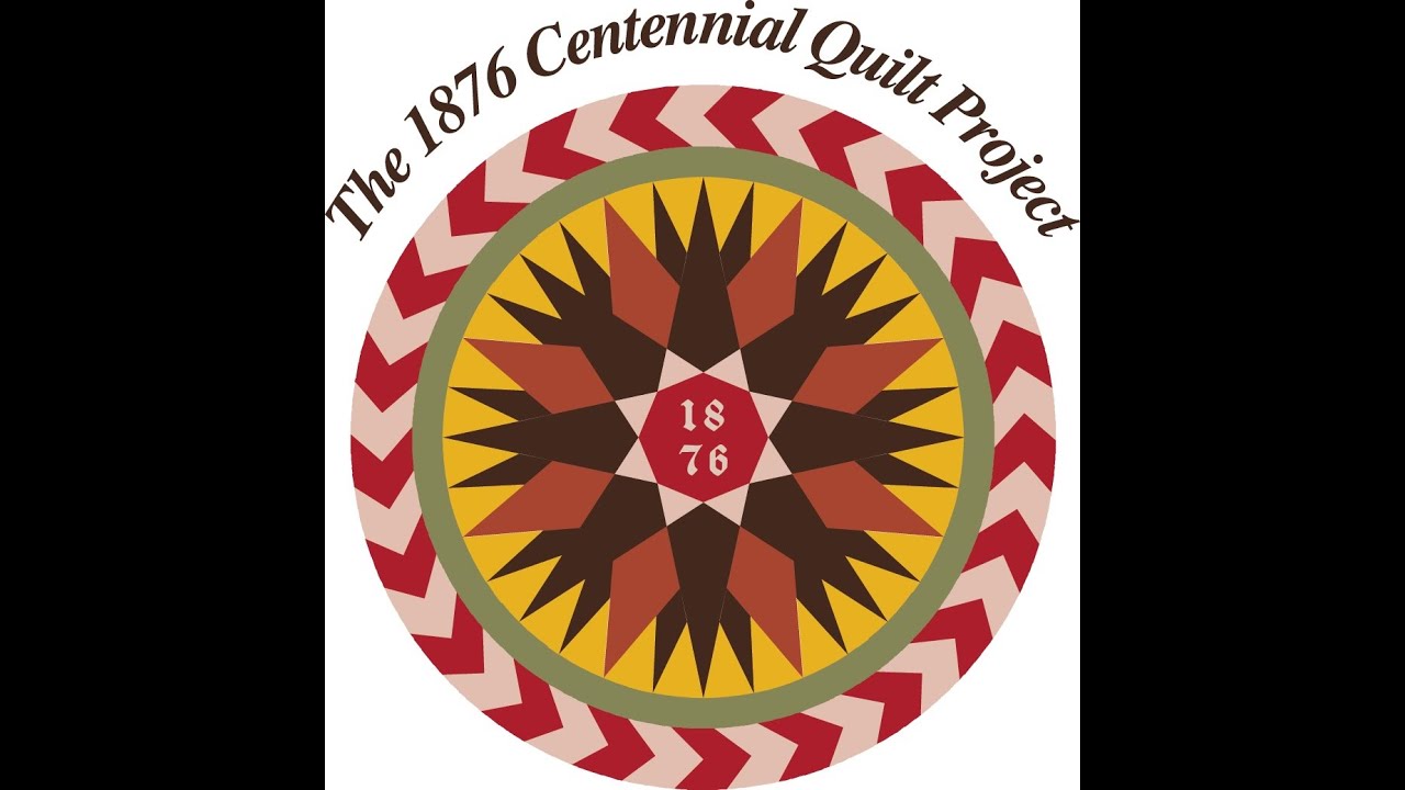 The 1876 Centennial Quilt Project - YouTube