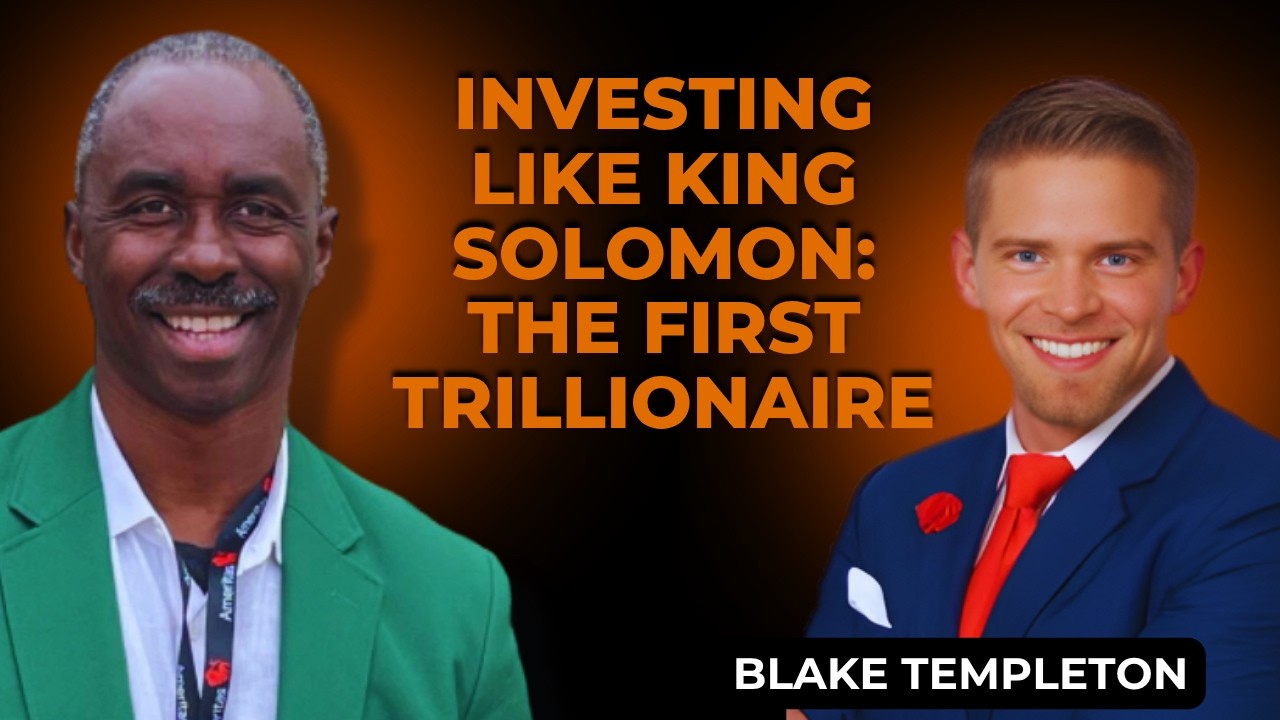 Investing Like King Solomon: The First Trillionaire with Blake ...