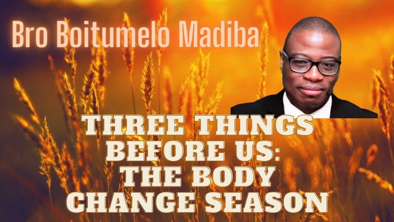 23-0804- Bro Boitumelo Madiba | Convention Night Four |-"Three Things ...