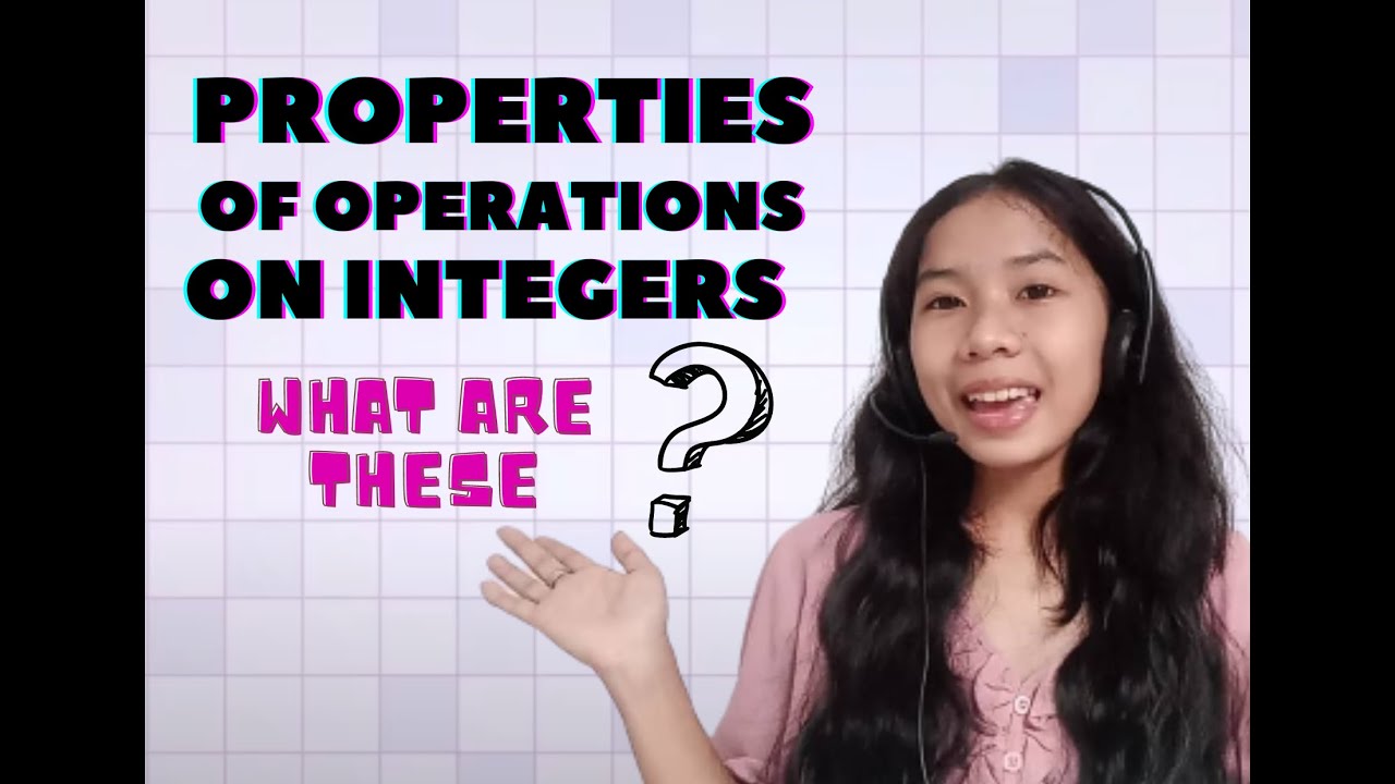 Properties of Operations on Integers I Grade 7 Mathematics Q1 - YouTube