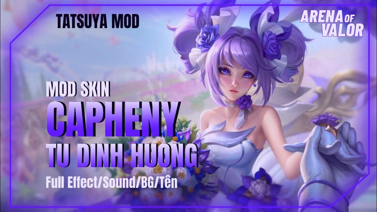 Mod Skin Capheny Tử Đinh Hương Mùa 24 Full Hiệu Ứng - YouTube