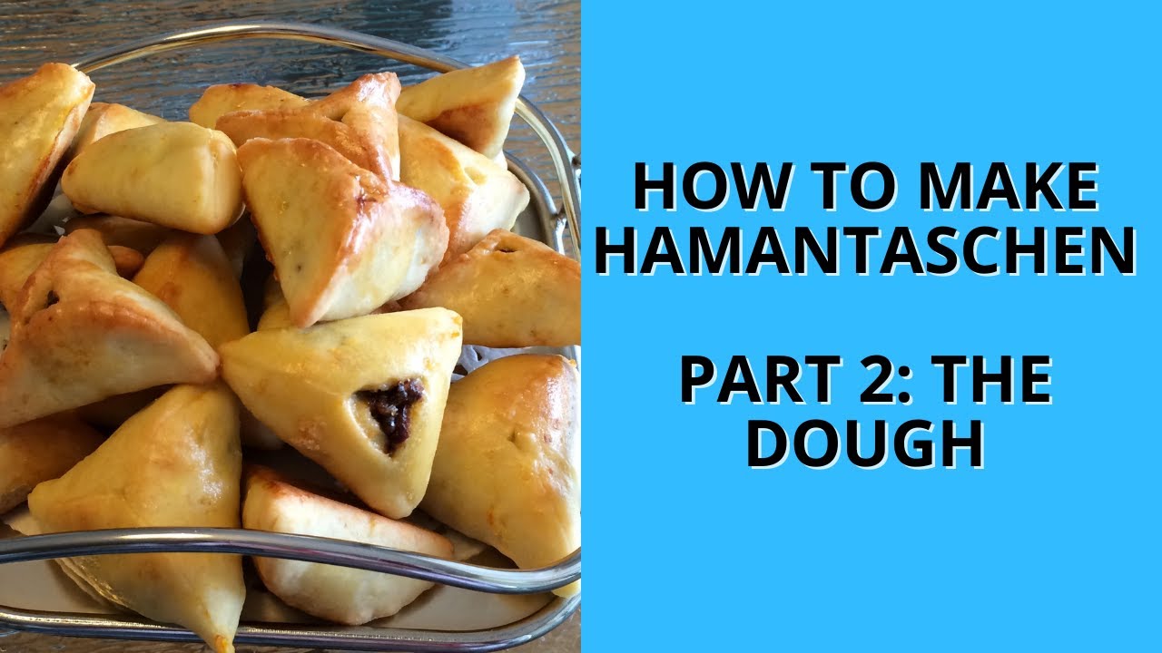 How to Make Hamantaschen Part 2: The Dough - Carla's Purim Hamantaschen ...