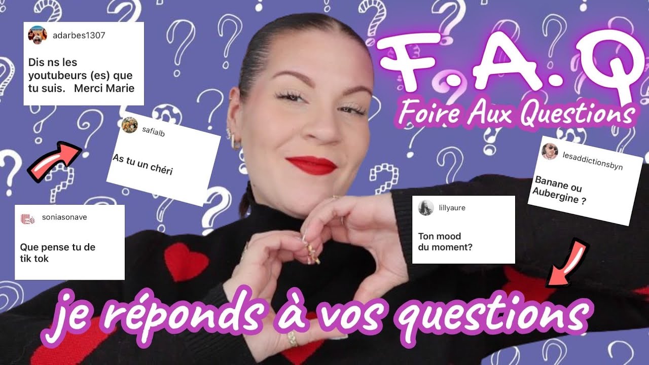 *FOIRE AUX QUESTIONS* 🧐⁉️je réponds à vos questions - YouTube