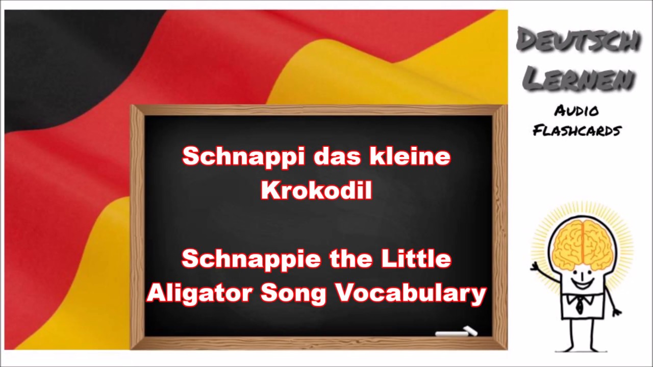 Learn German Fast Audio Flashcards: Schnappi das kleine Krokodil - Song ...