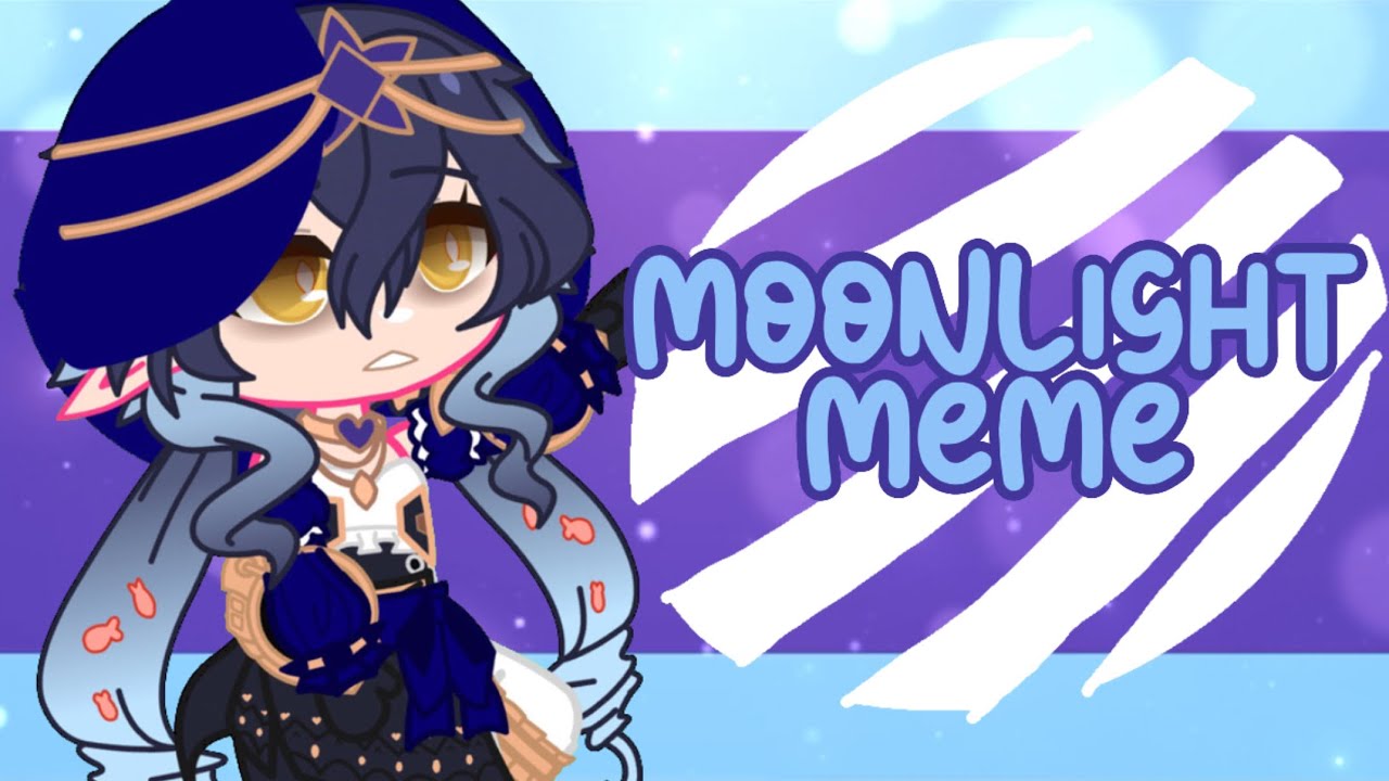 Moonlight meme | ft. Layla | Genshin Impact | My au | Original by ...